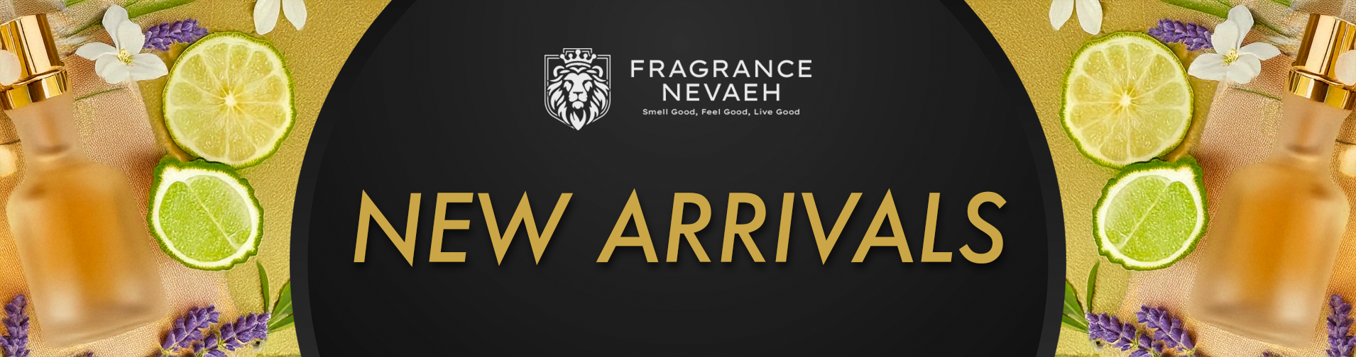 Fragrance Nevaeh's New Arrivals